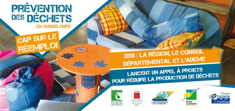 Région Guadeloupe-APPEL A PROJETS Prévention des déchets en Guadeloupe 2018 Région Guadeloupe-APPEL A PROJETS Prévention des déchets en Guadeloupe 2018